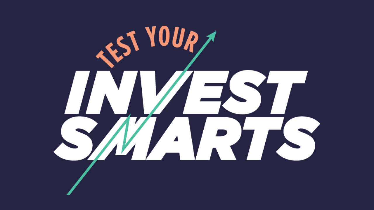 Test Your Invest Smarts: Investing Knowledge Quiz